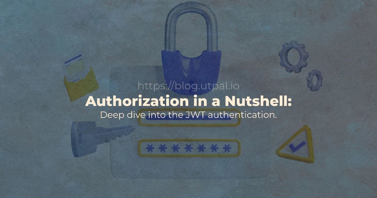 Authorization in a Nutshell: Deep dive into the JWT authentication ... Authorization in a Nutshell: Deep dive into the JWT authentication ...